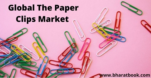 Global The Paper Clips Market :: Research report